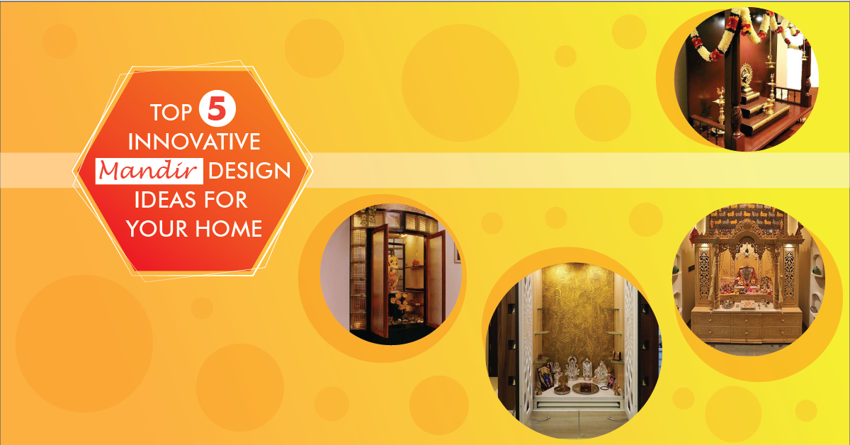 Top 7 innovative mandir design ideas for your home